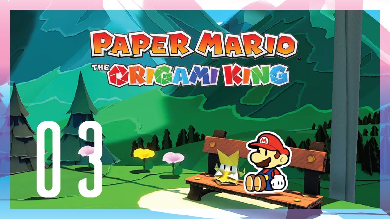 TOADY-ODY-ODY | Part 03 | Paper Mario: The Origami King - YouTube