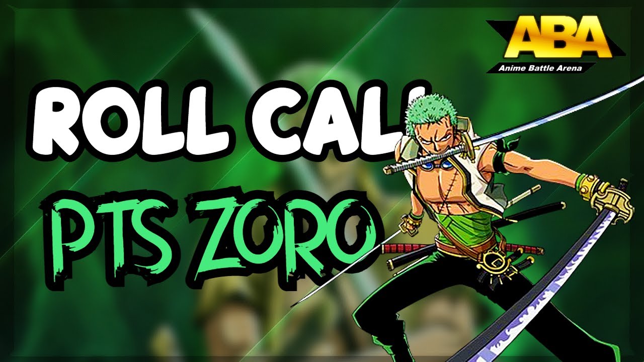 PTS ZORO ABA Roll Call | Anime Battle Arena | REMASTERED | ROBLOX - YouTube
