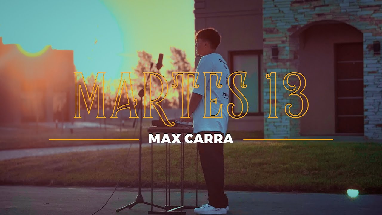 Max Carra - Martes 13 (Video Oficial) - YouTube