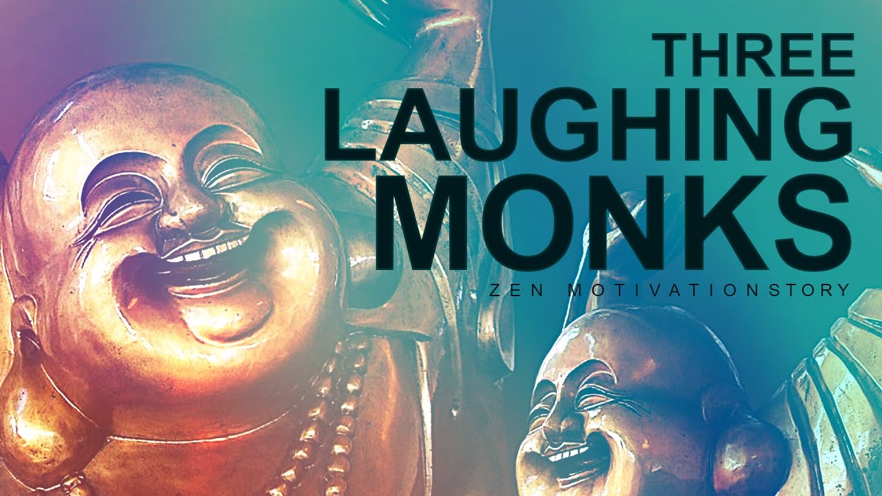 THREE LAUGHING MONKS STORY | zen motivation - YouTube