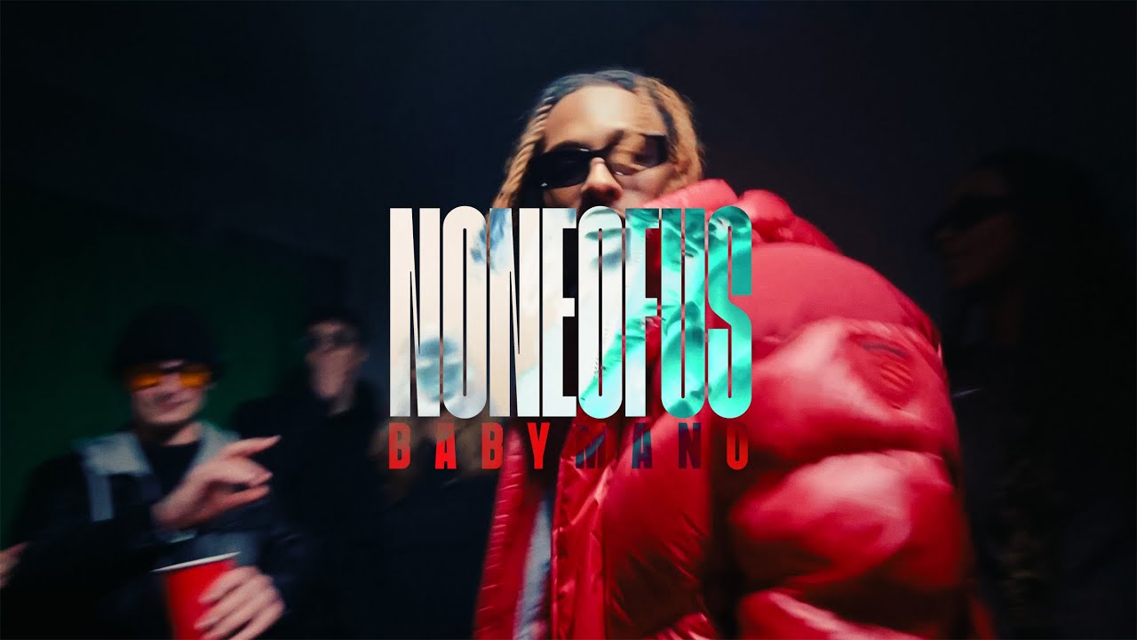 Baby Mano - NONEOFUS (prod. by CAYVER)[Official Video] - YouTube