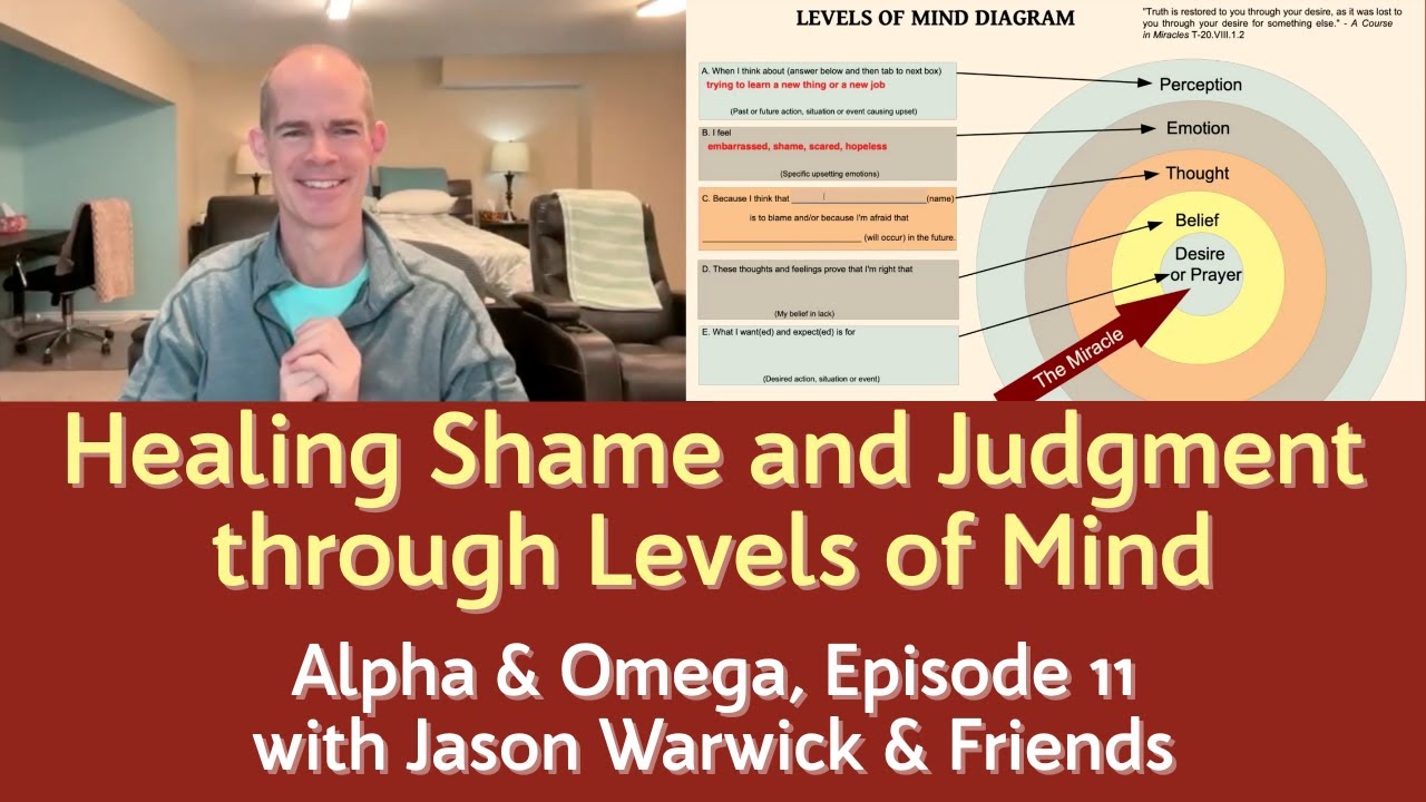 Alpha & Omega Episode 11: A Levels of Mind Healing Session with Jason ...