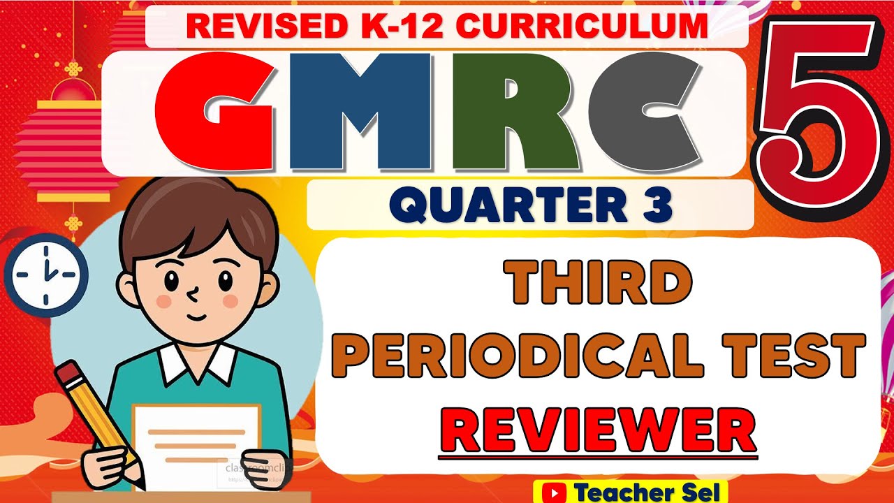 Grade 5 GMRC 5 Third Periodical Test Reviewer (Quarter 3) Revised K-12 ...