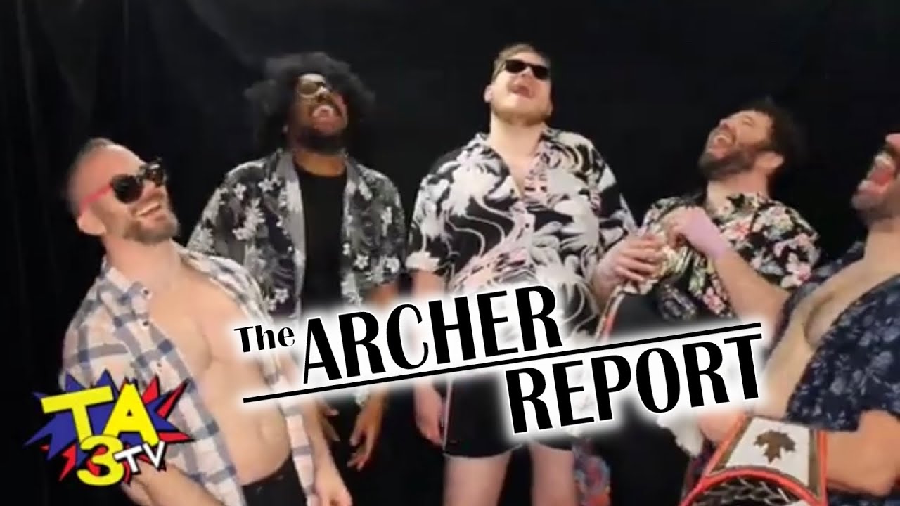 The Archer Report Ep.146 “Touching Tips, Shaking Hips & Retaining ...