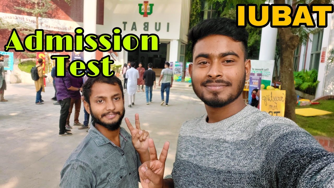 IUBAT Admission test|কেমন ছিল exam!| International University of ...