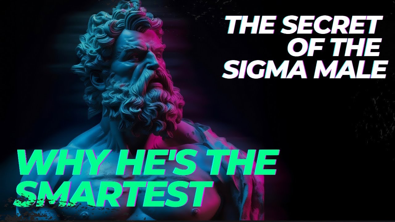The Secret of the Sigma Male: Why He's the Smartest | Mindset | Be ...