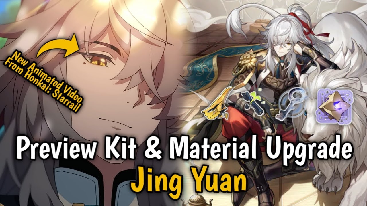 Preview Kit & Material Upgrade Jing Yuan - HONKAI: STARRAIL INDONESIA ...