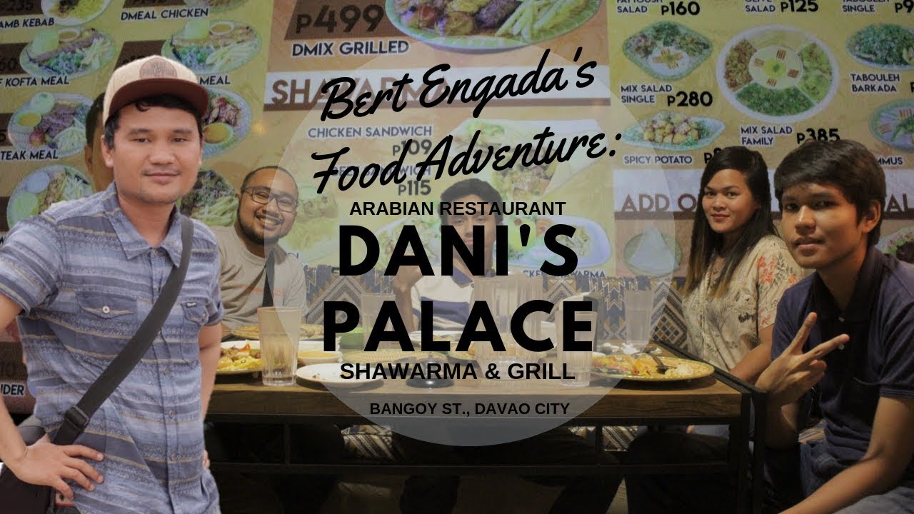 Dani's Palace, Arabian Restaurant Davao City|Food Adventure Vlog ...