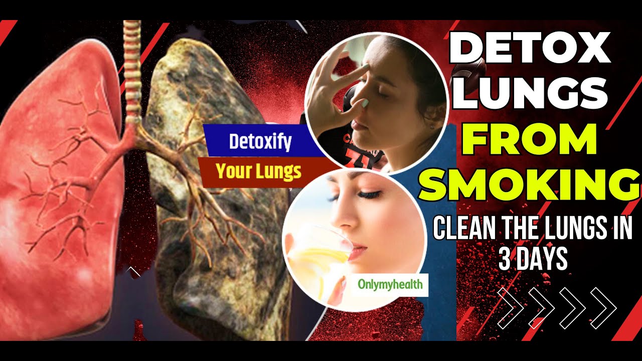 detox lungs from smoking 🔥 Clean the lungs in 3 days - YouTube