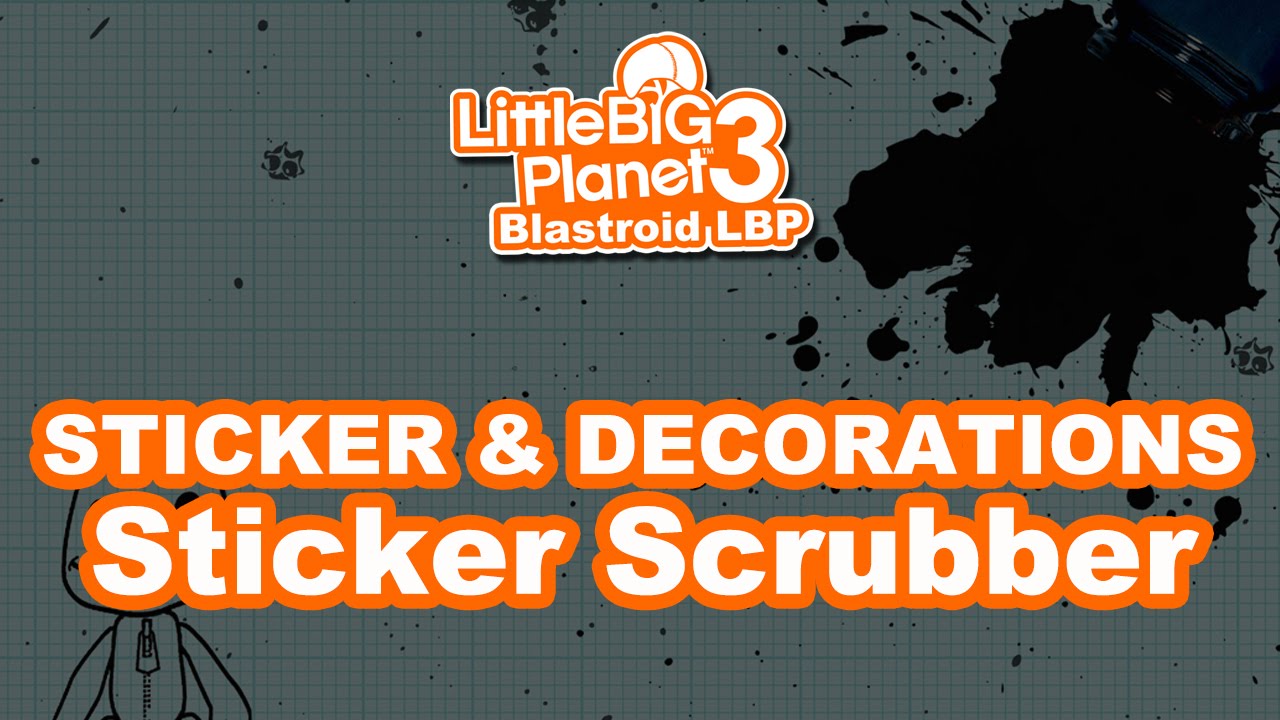 LBP3 – Tutorial – Stickers & Decorations – Sticker Scrubber - YouTube