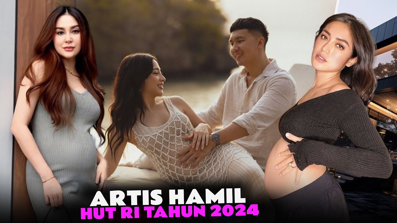 6 Artis yang Sedang Hamil Jelang HUT RI 2024 - YouTube