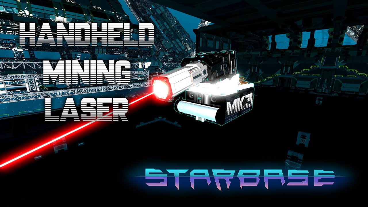 Starbase EA - Mk.3 Handheld Mining laser - YouTube