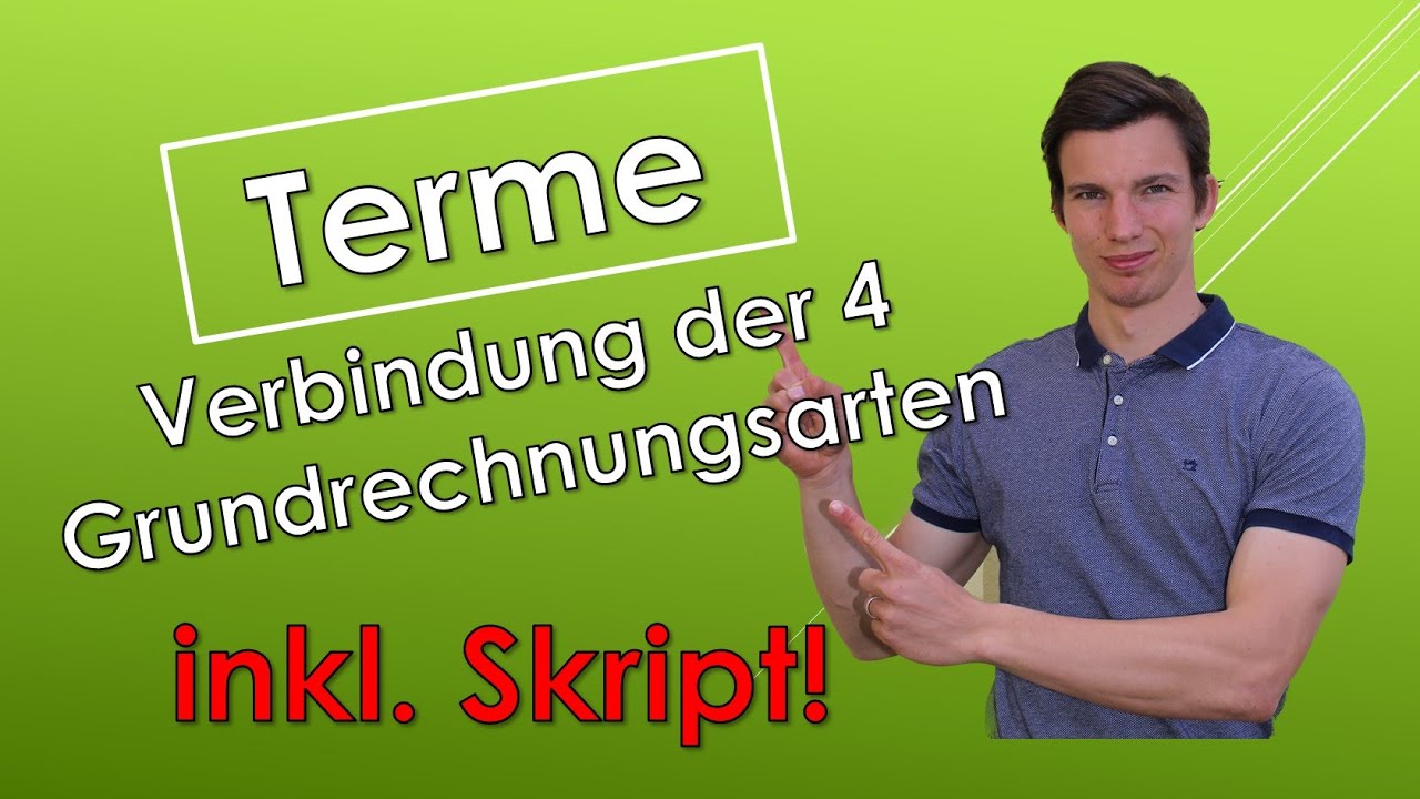 Termrechnung: Verbindung der vier Grundrechnungsarten (mit SKRIPT ...