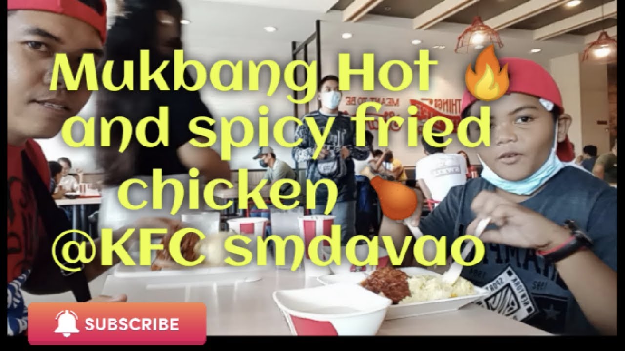 Mukbang Hot 🔥 and spicy fried chicken @KFC SMdavao /Alex Penz vlogs ...