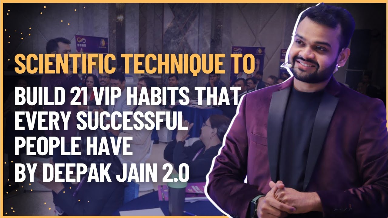 "Scientific Techniques To Build - 21 V-VIP Habits That Every Successful People Have" By Deepak ...