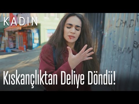 Berşan kıskançlıktan deliye döndü! - Kadın
