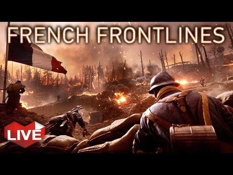 FRENCH FRONTLINES | Battlefield 1: They Shall Not Pass DLC Gameplay ...