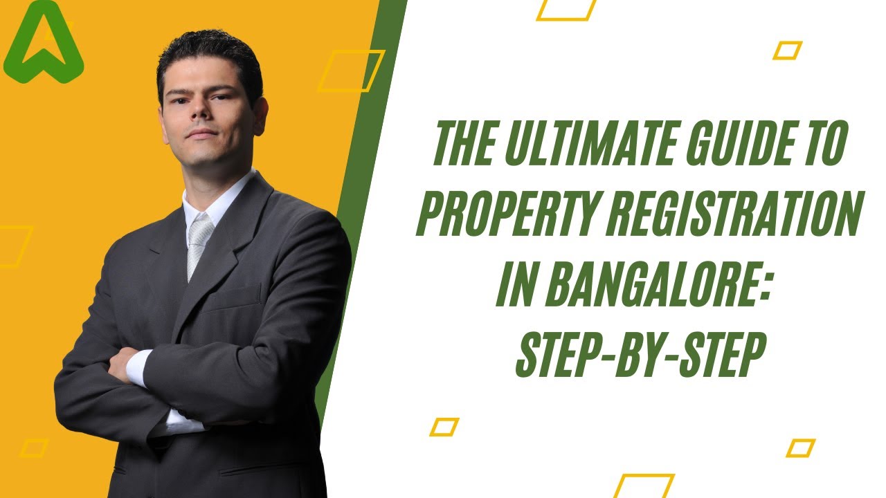 The Ultimate Guide to Property Registration in Bangalore: Step-by-Step ...