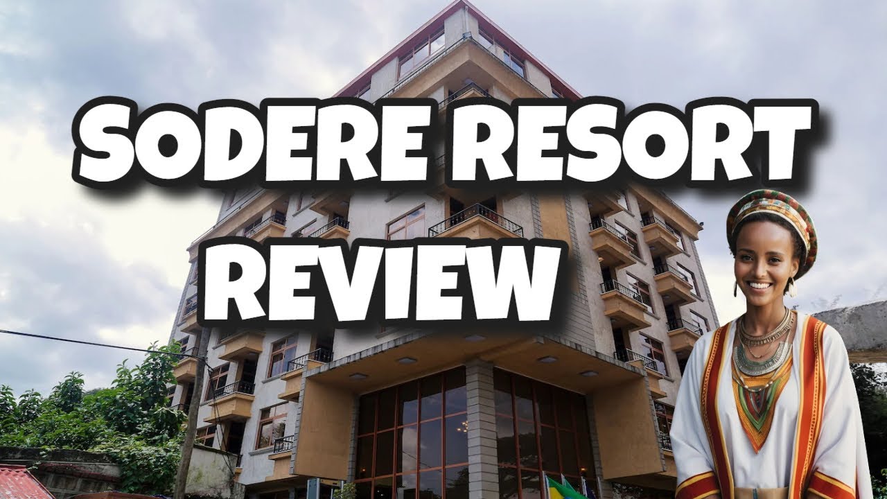 Sodere Resort Hotel Review | Addis Ababa, Ethiopia. - YouTube