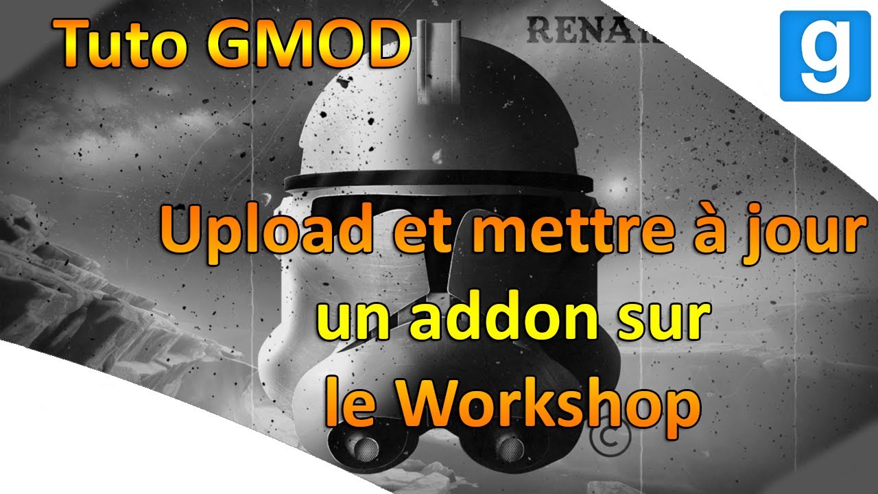 Comment upload et mettre à jour un addon sur le workshop ! #TUTO GMOD ...