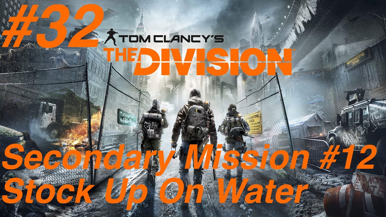 The Division #32 Secondary Mission #12 - Stock Up On Water - No ...