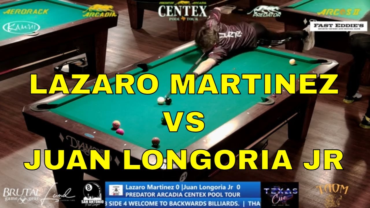 Lazaro Martinez vs Juan Longoria Jr / Predator Arcadia CenTex Pool Tour ...