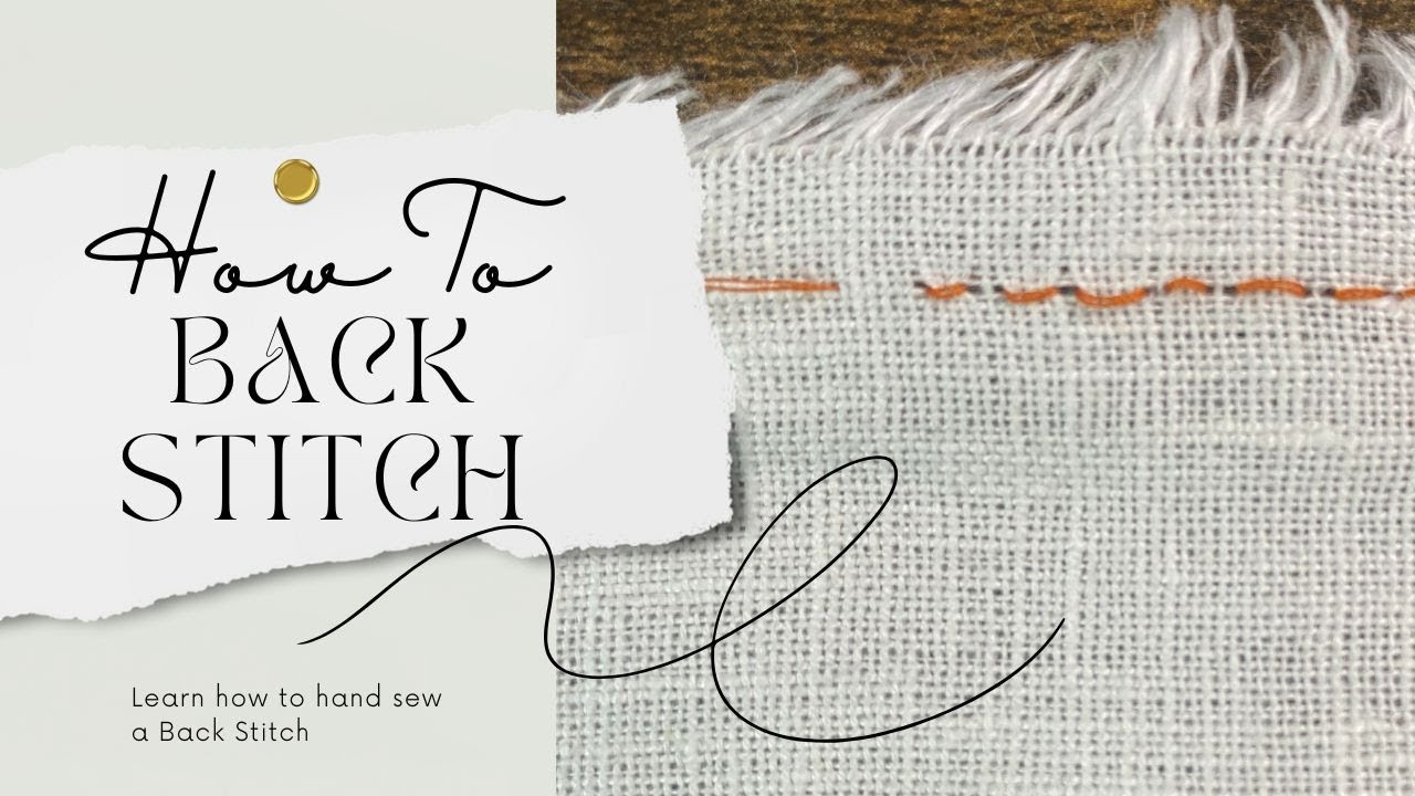 How to Hand Sew the Back Stitch - YouTube