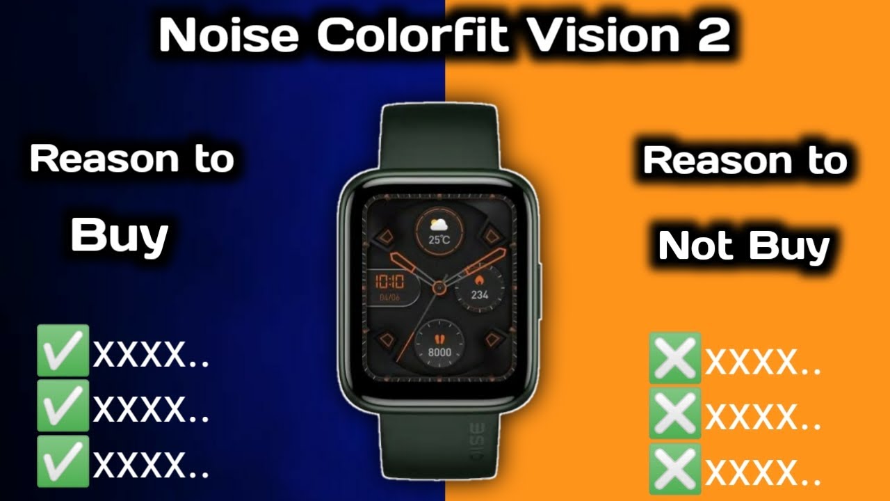 Noise Colorfit Vision 2 BUY Or Not Full detail Review.. # ...