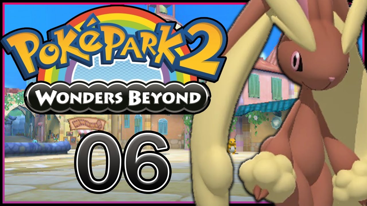 PokePark 2 Wonders Beyond Part 6: WHY MUST I DANCE!!! - YouTube