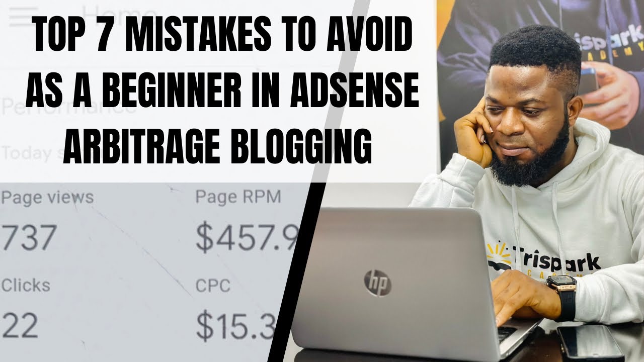 7 Common Mistakes You Should Avoid As A Beginner In Adsense Arbitrage ...