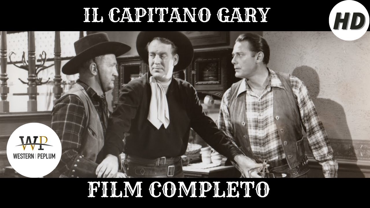 Il capitano Gary | Western | HD | Film completo in italiano - YouTube