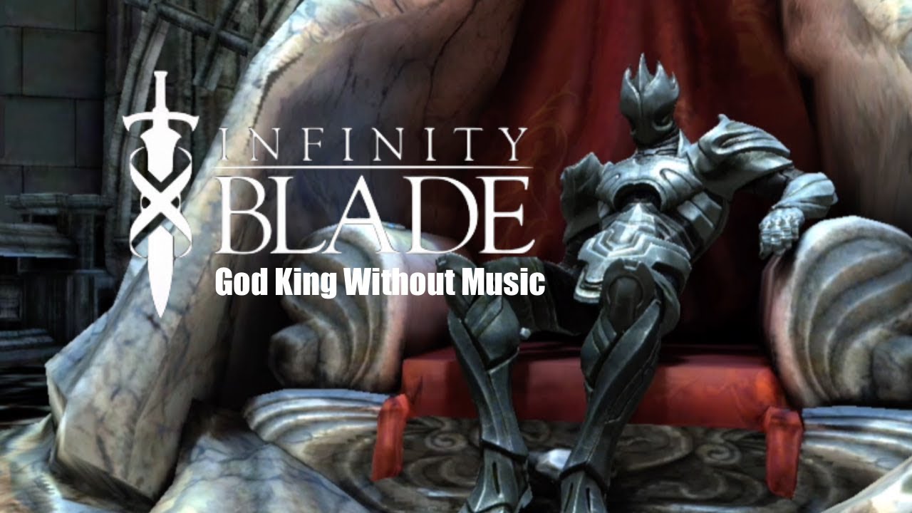 Infinity Blade 1 - God King Fight Without Music - YouTube