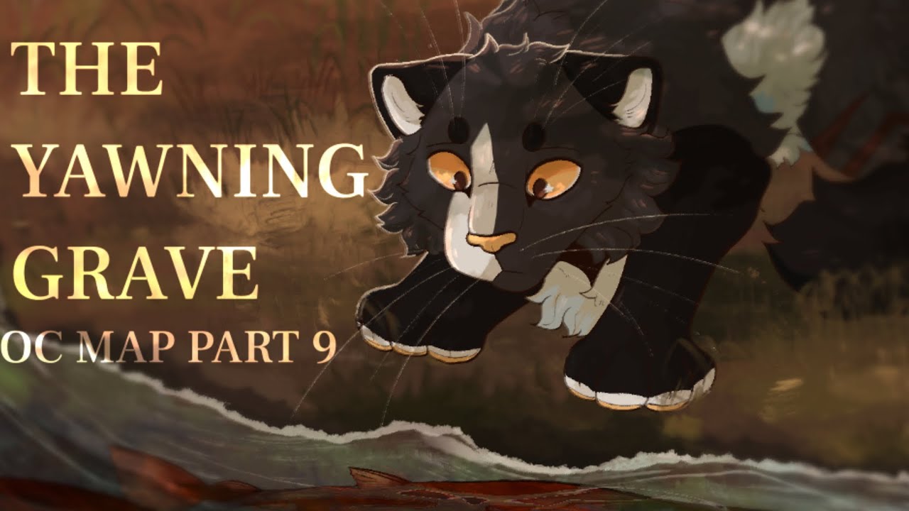 The Yawning Grave - OC MAP Part 9 [Thorns and Berries] - YouTube