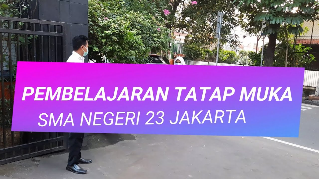 PTM SMA NEGERI 23 JAKARTA - YouTube