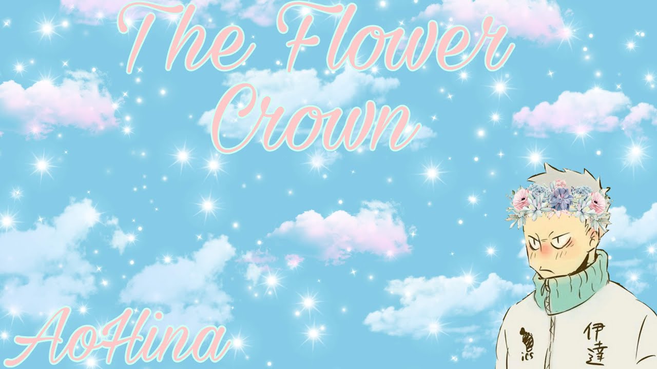 The Flower Crown Aohina Angst - YouTube