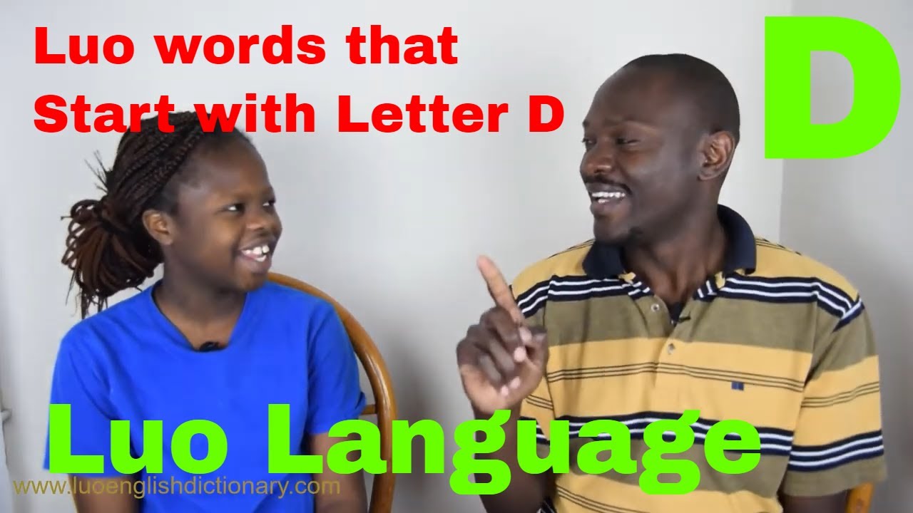 Words that start with the letter D Dholuo Language - YouTube