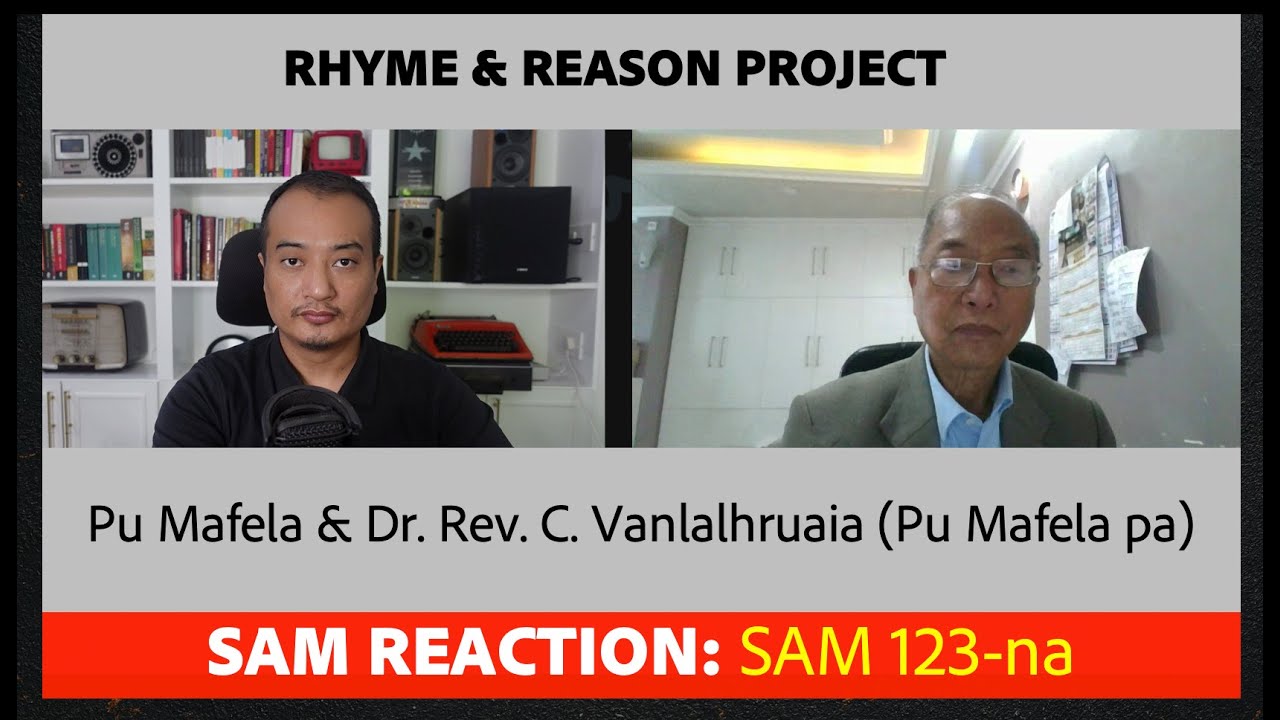Sam Reaction: #25 || SAM:123 | Pu Mafela & A Pa (Rev. Dr. C. Vanlalhruaia) - YouTube