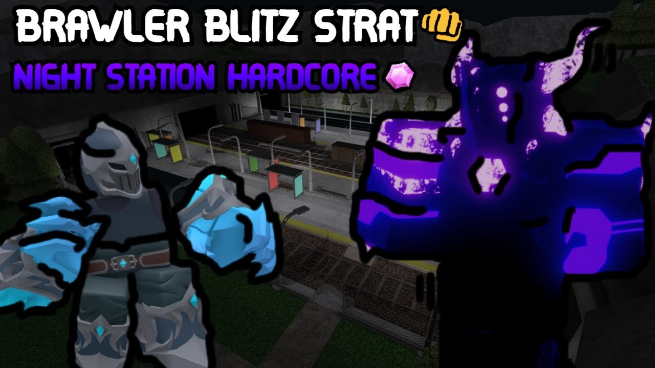 Brawler Blitz Strat👊👊/ PLAYER 3 / Night Station Hardcore Triumph / TDS - YouTube