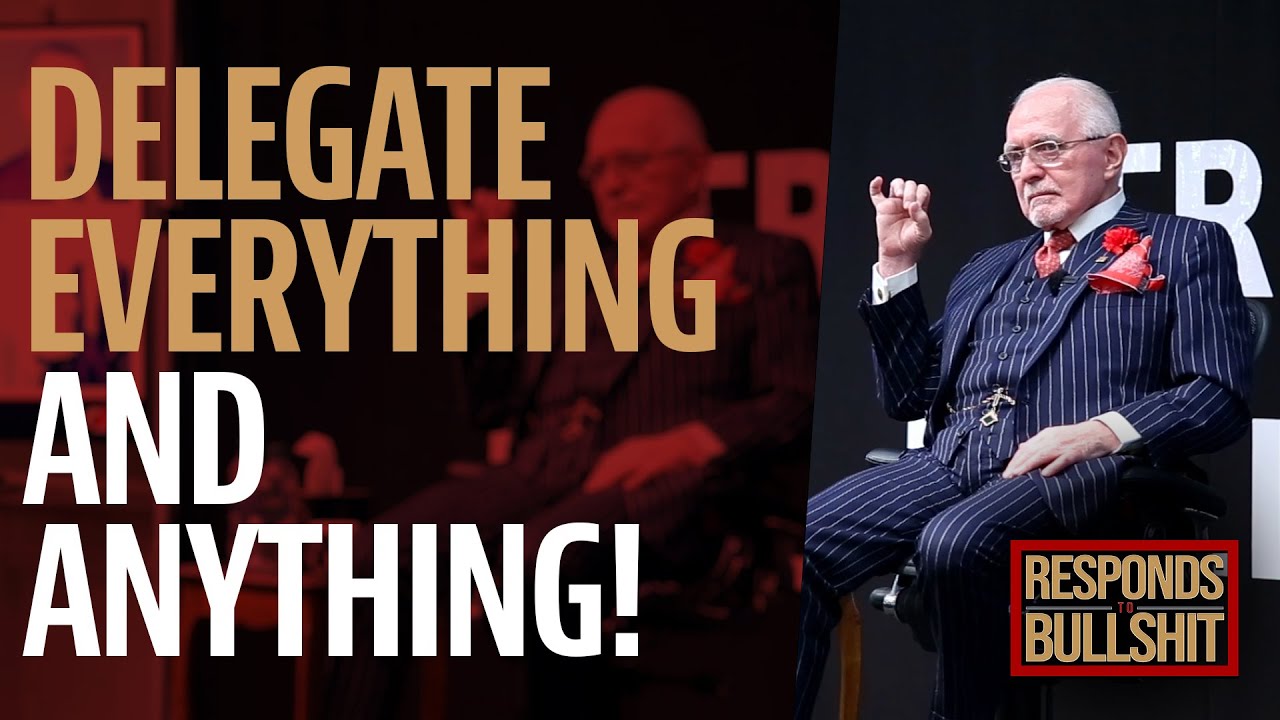 DELEGATE EVERYTHING AND ANYTHING! | DAN RESPONDS TO BULLSHIT - YouTube