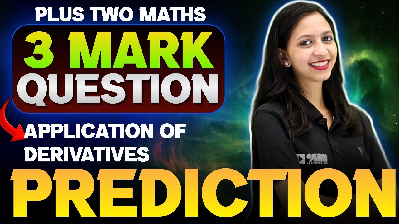 Plus Two Maths Public Exam | Application Of Derivatives | Expected 3 Mark Question | Exam winer ...