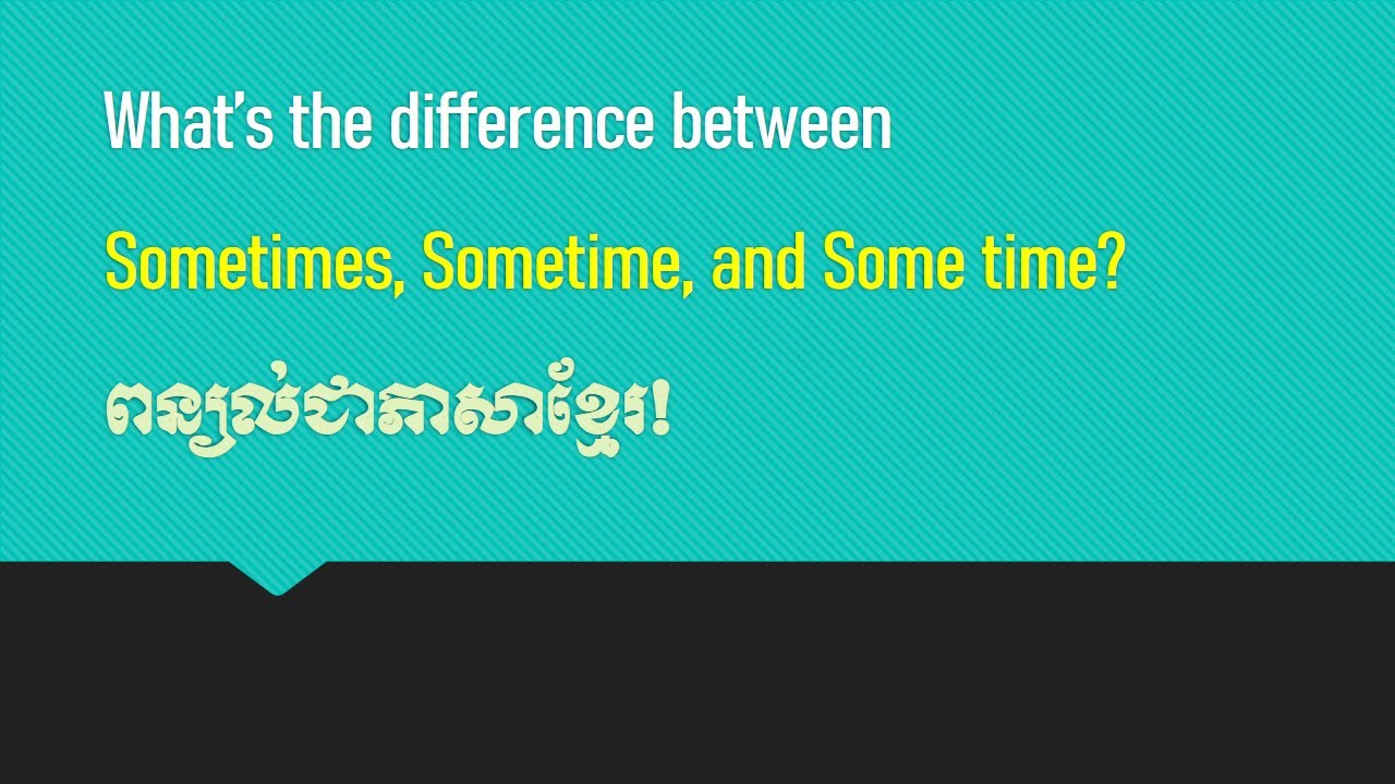 Basic English Grammar 04 | What's the differences between Sometimes ...