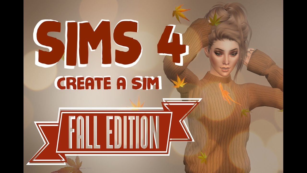 SIMS 4 - CAS - FALL EDITION - YouTube