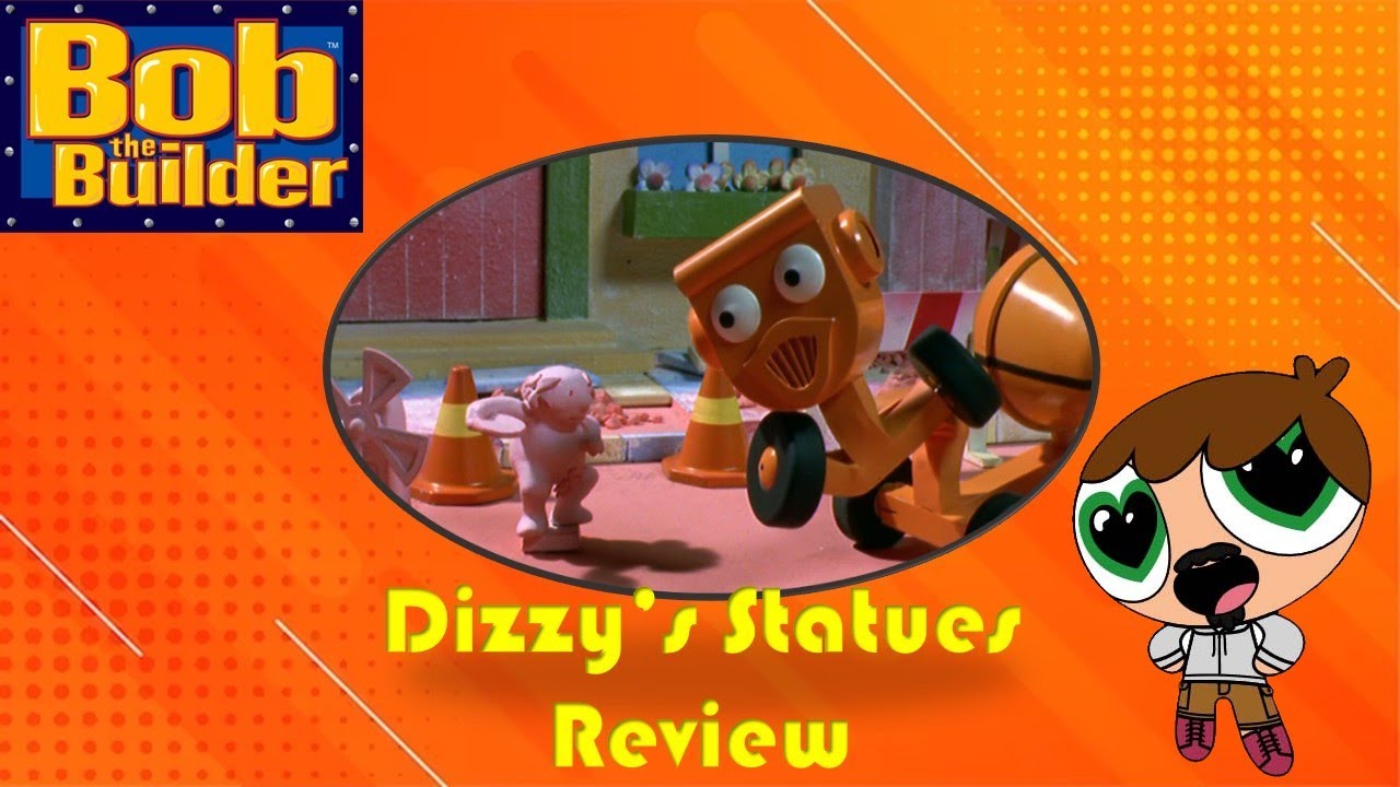 Dizzy's Statues (Bob The Builder Review) - YouTube