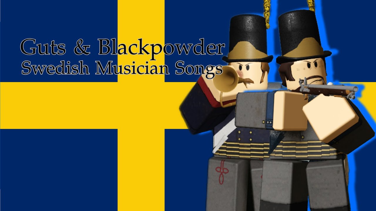 Guts & Blackpowder - Swedish Musician Songs - YouTube