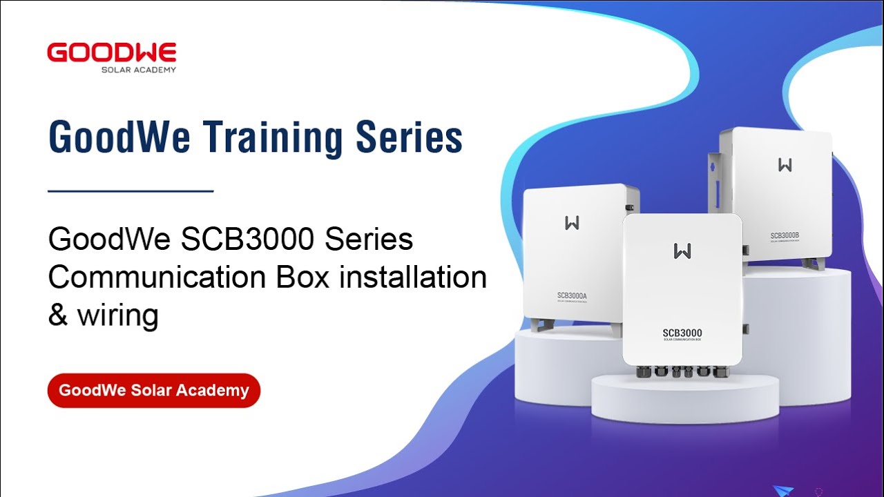 GoodWe SCB3000 Series Communication Box installation&wiring instruction - YouTube