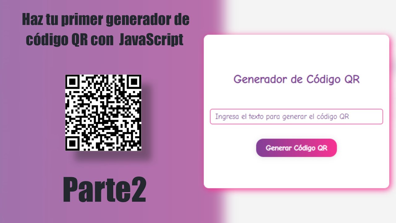 🎨🚀 ¡Crea Tu Propio Generador De Código QR Personalizado con Javascript! (Parte2) 📱💻🌈 - YouTube