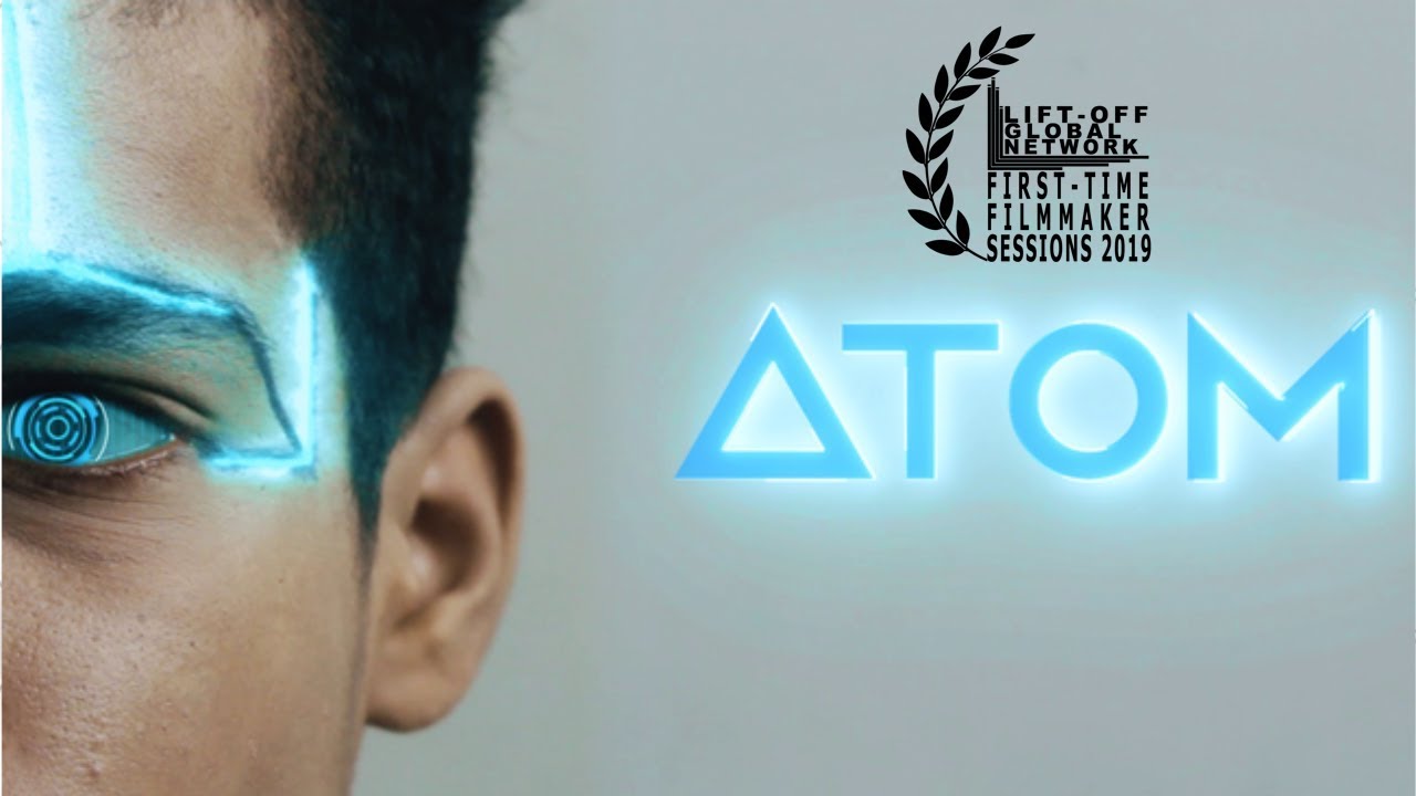 Sci-Fi *Nominated* Short Film | "ATOM" | Presented By Step Production ...