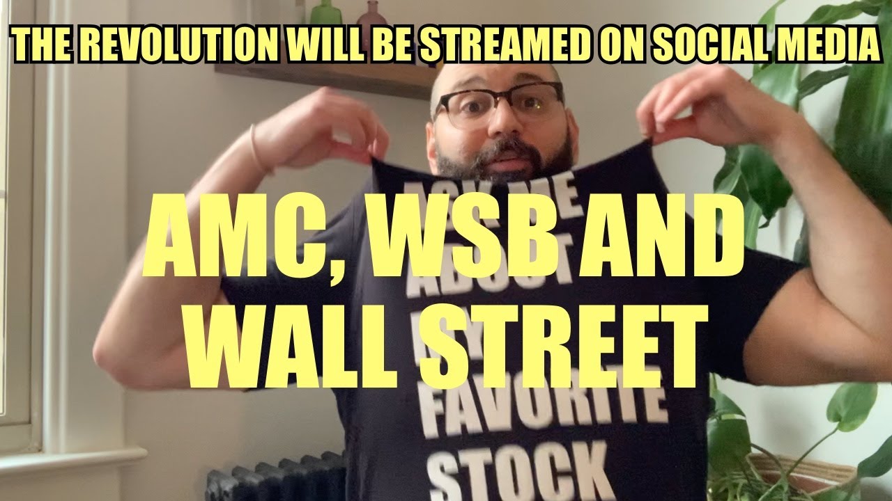 AMC and WSB: The Revolution Has Begun #amc #wsb #bernie - YouTube