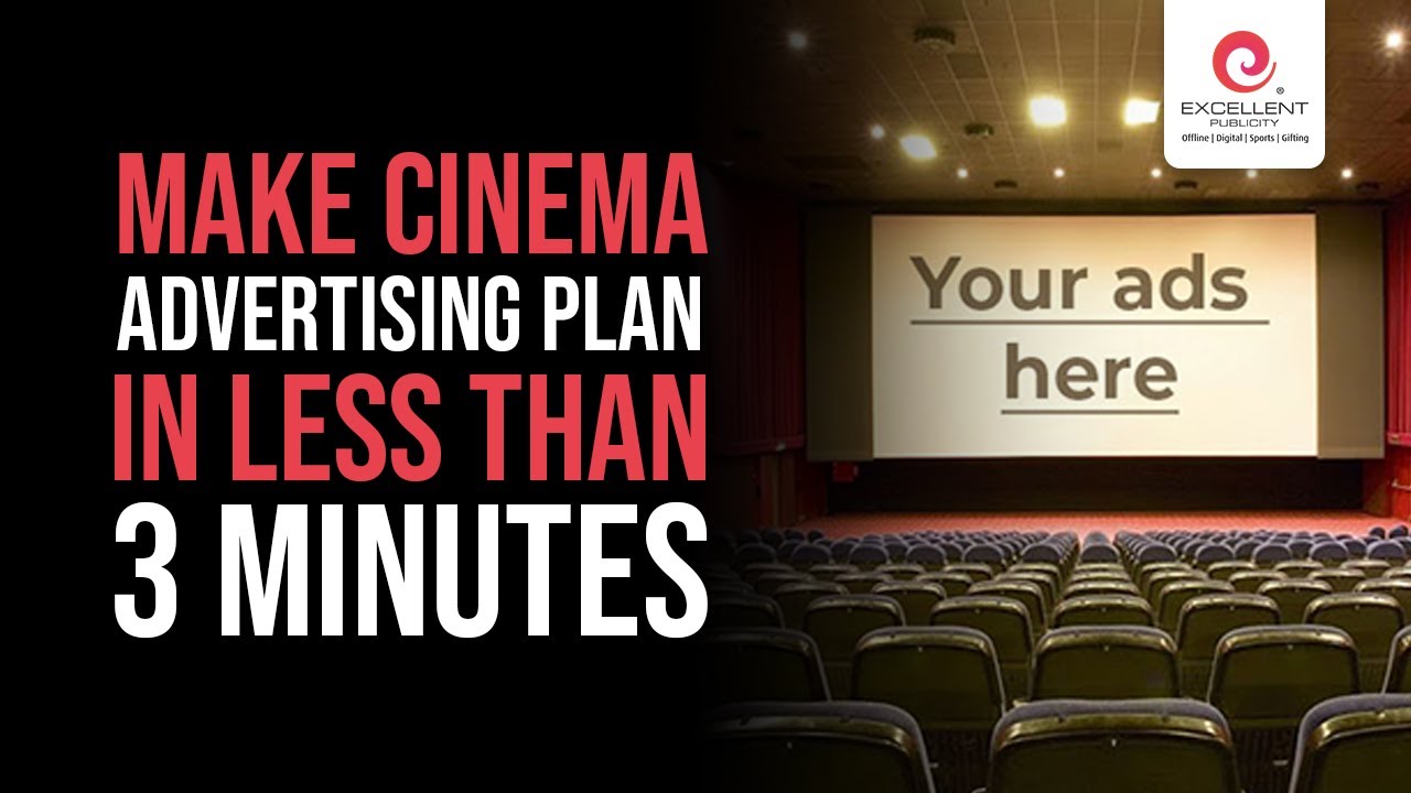 Make Cinema Advertisement Plan | A Step-by-step Cinema Media Planning ...