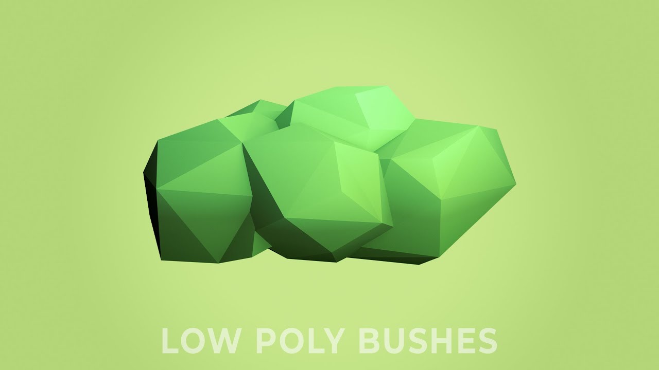 Low Poly Bushes - YouTube
